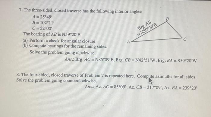 Solved 7. The three-sided, closed traverse has the following | Chegg.com