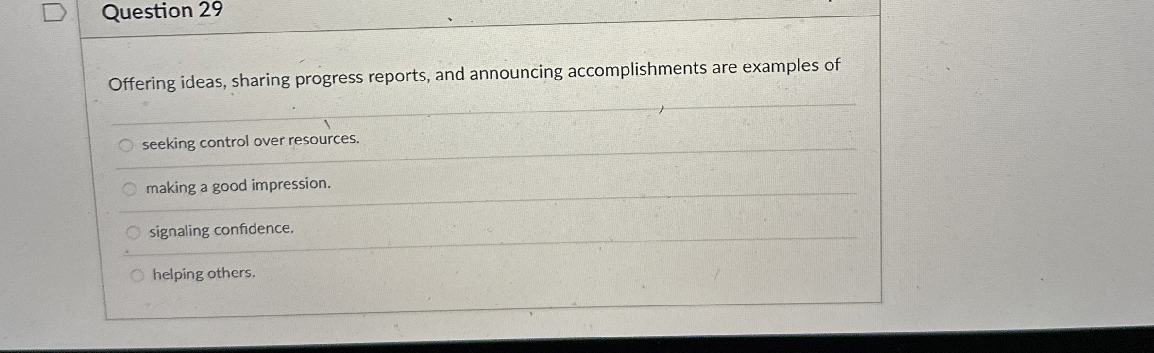 Solved Question 29Offering ideas, sharing progress reports, | Chegg.com