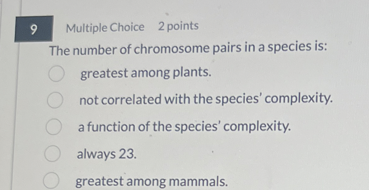 High Quality SOLUTION 9Multiple Choice 2 ﻿pointsThe number of chromosome | Chegg.com