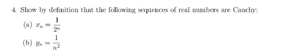 Solved 4. Show by definition that the following sequences of | Chegg.com