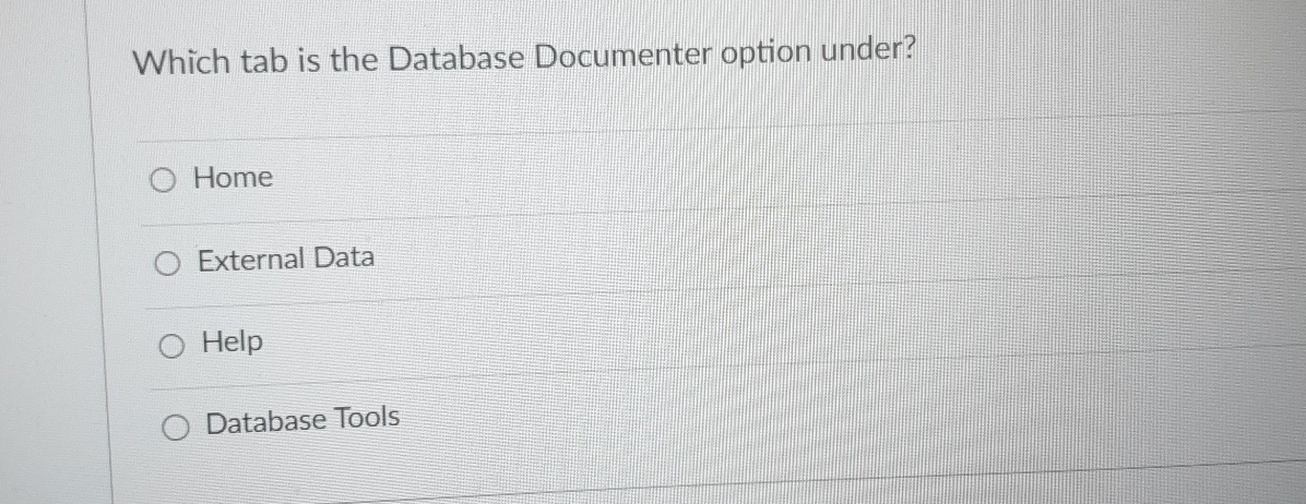Solved Which tab is the Database Documenter option | Chegg.com