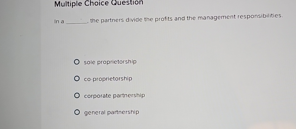 Solved Multiple Choice QuestionIn a ﻿the partners divide | Chegg.com