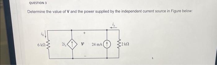 Solved Determine the value of V and the power supplied by | Chegg.com
