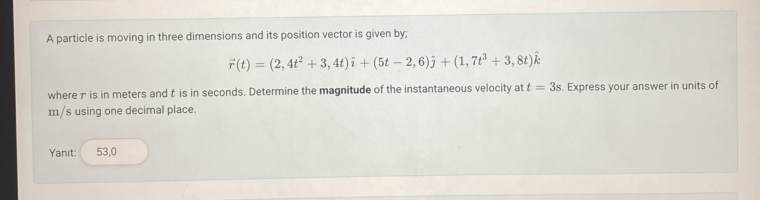 Solved A particle is moving in three dimensions and its | Chegg.com