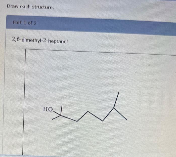 Solved Draw each structure. Part 1 of 2 | Chegg.com