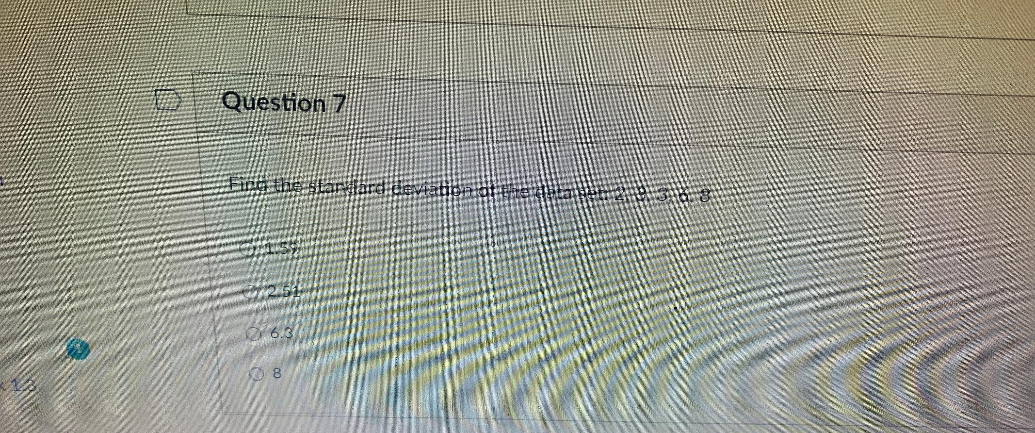 Question 7Find the standard deviation of the data | Chegg.com