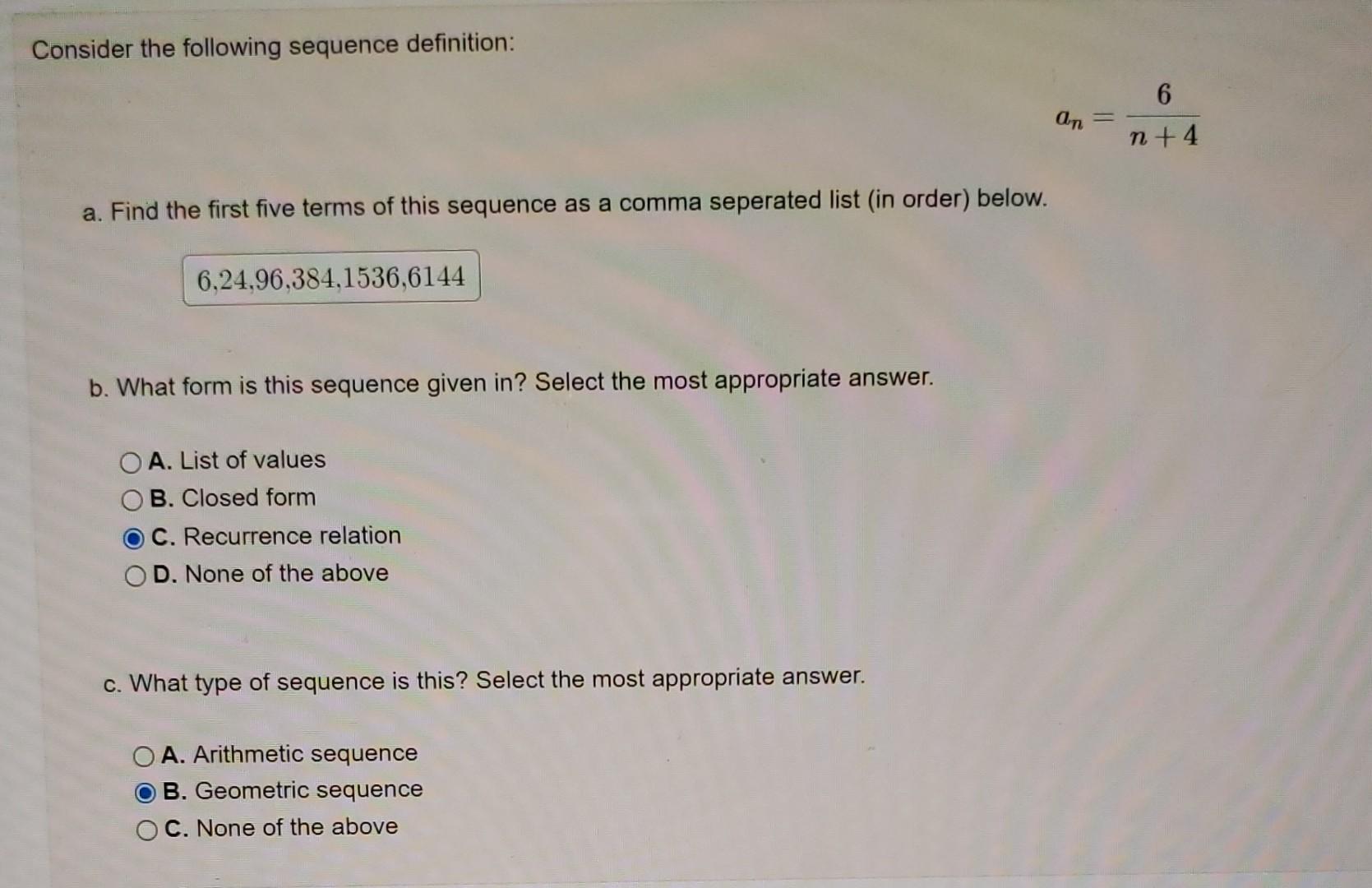 Solved Consider the following sequence definition: 6 an = n | Chegg.com