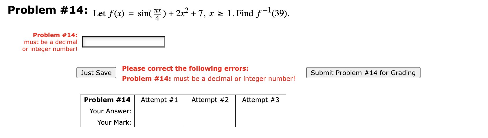 Solved Let f (x) = ﻿sin( \pi x/4) + 2x^2 + 7, x >= 1. | Chegg.com