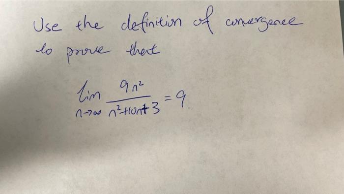 Solved Use the definition of convergence lo prove that | Chegg.com
