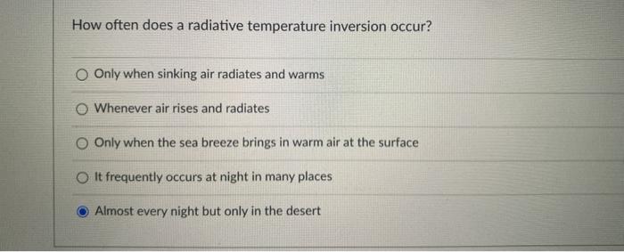 Solved How often does a radiative temperature inversion | Chegg.com