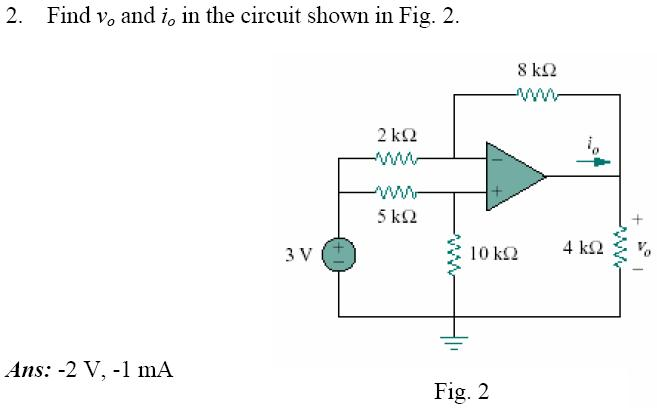 Solved Find v0 and 0Q in the circuit shown in Fig. 2 | Chegg.com