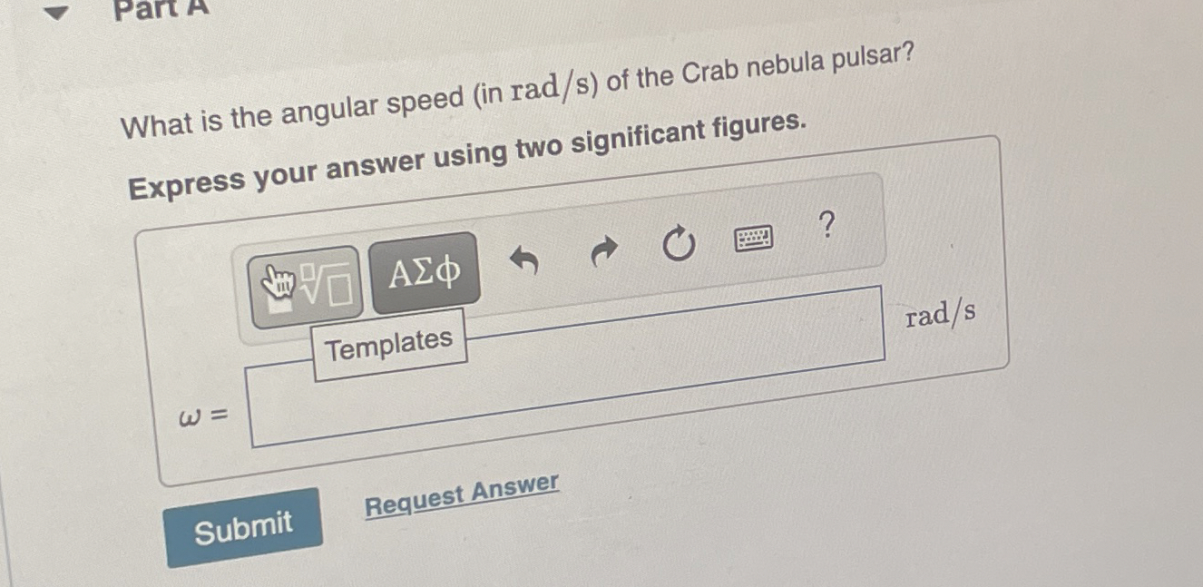 Solved What is the angular speed (in rads ) ﻿of the Crab | Chegg.com