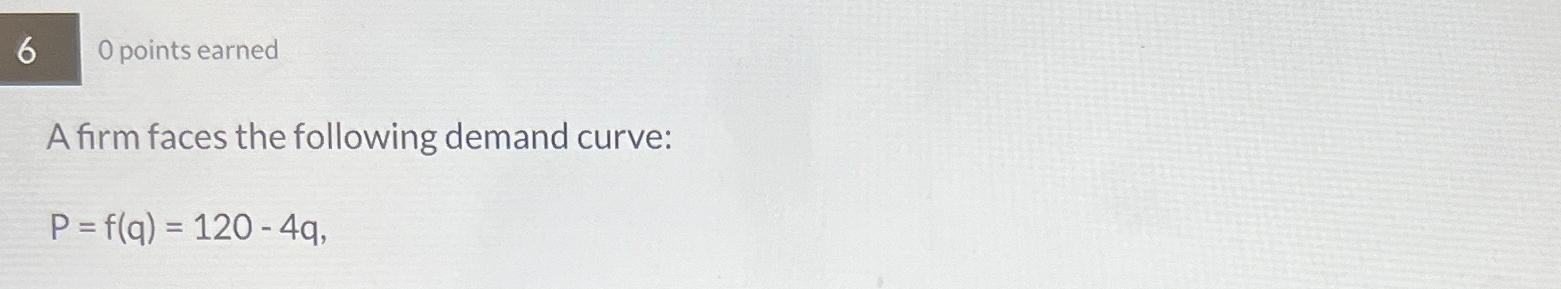 Solved A firm faces the following demand | Chegg.com