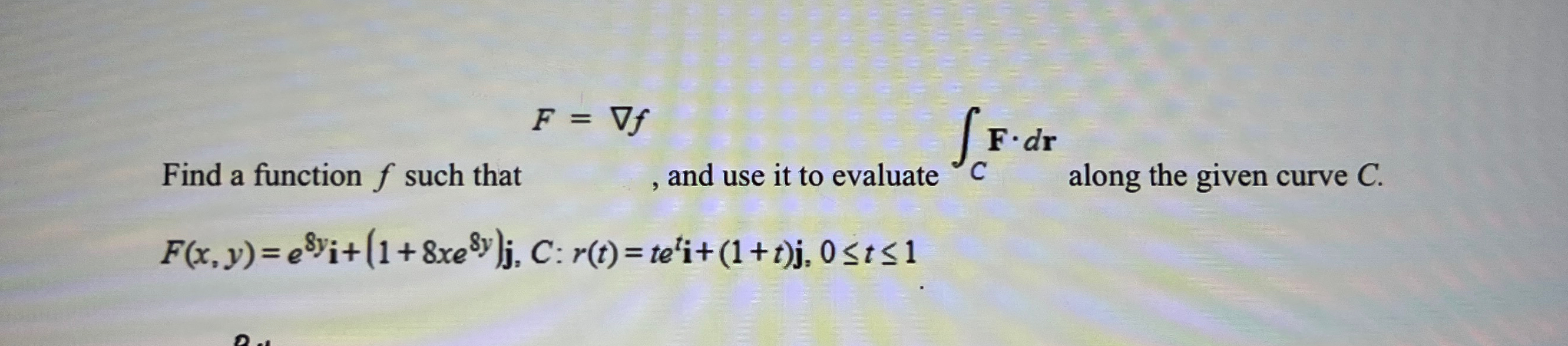 Solved Find a function f ﻿such that ,, ﻿and use it to | Chegg.com