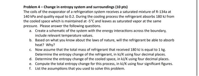 Solved Problem 4-Change in entropy system and surroundings | Chegg.com