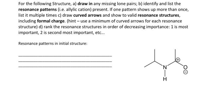 Solved For the following Structure, a) draw in any missing | Chegg.com