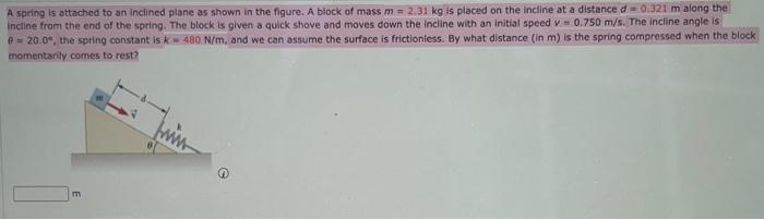 Solved A spring is attached to an inclined plane as shown in | Chegg.com