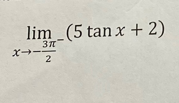 Solved lim (5 tan x + 2) 3① ナーラ | Chegg.com