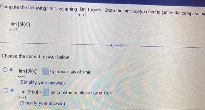 Solved Compute the following limit assuming limx→1f(x)=5. | Chegg.com