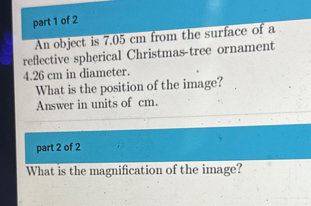 Solved part 1 ﻿of 2An object is 7.05cm ﻿from the surface of | Chegg.com