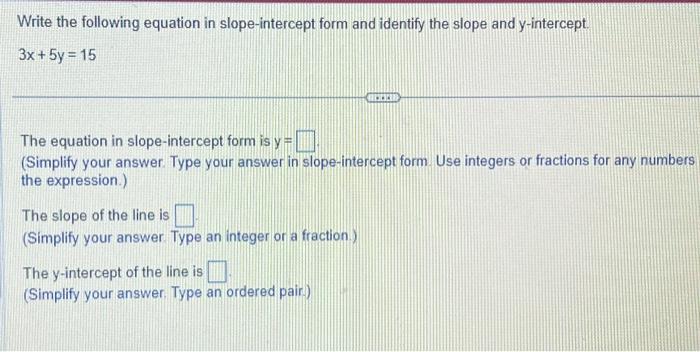 Solved Write the following equation in slope-intercept form | Chegg.com