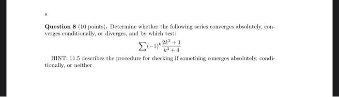 Solved Question 8 (10 points). Determine whether the | Chegg.com