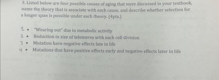 Solved 3. Listed below are four possible causes of aging | Chegg.com Solved 3. Listed below are four possible causes of aging | Chegg.com