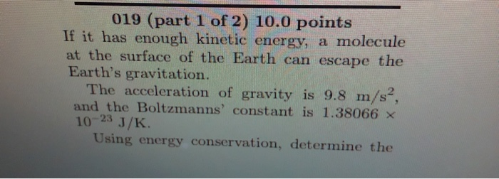 Solved 019 (part 1 of 2) 10.0 points If it has enough | Chegg.com