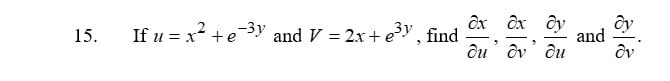 Solved Helpif U X2 E 3y ﻿and V 2x E3y ﻿find