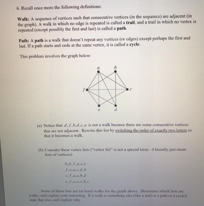Solved 6. Recall once more the following definitions: Walk: | Chegg.com
