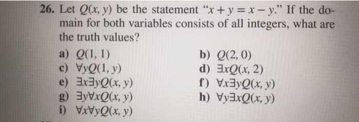 Solved 26. Let Q(x, y) be the statement “x + y = x - y.” If | Chegg.com