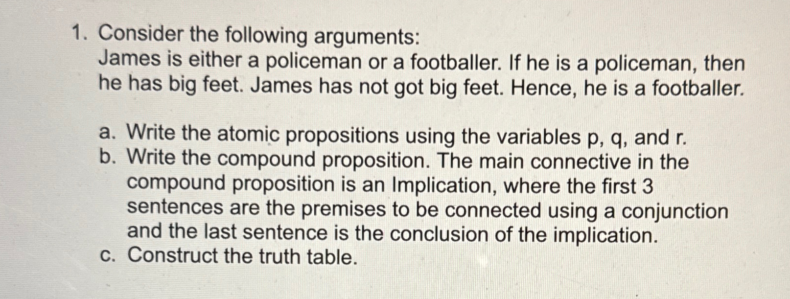 Solved Consider the following arguments: James is either a | Chegg.com