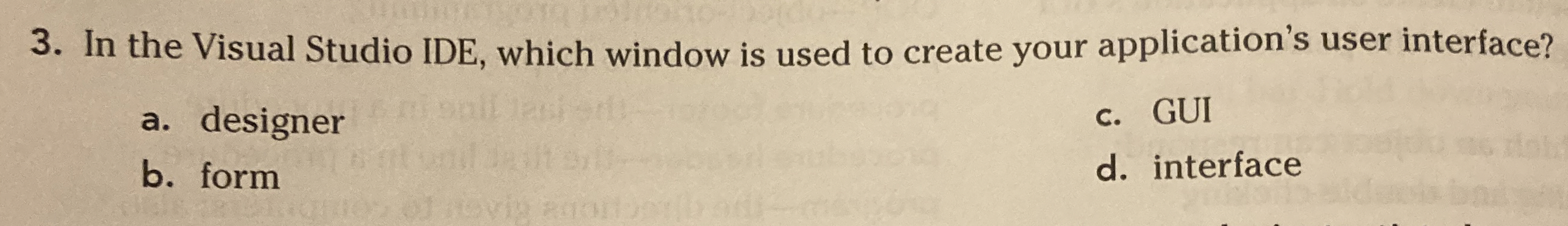 Solved In the Visual Studio IDE, which window is used to | Chegg.com