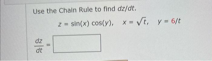 Solved Use the Chain Rule to find dz/dt. | Chegg.com