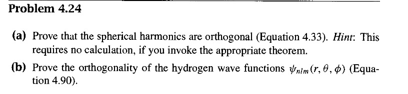 Solved Problem 4.24(a) ﻿Prove that the spherical harmonics | Chegg.com