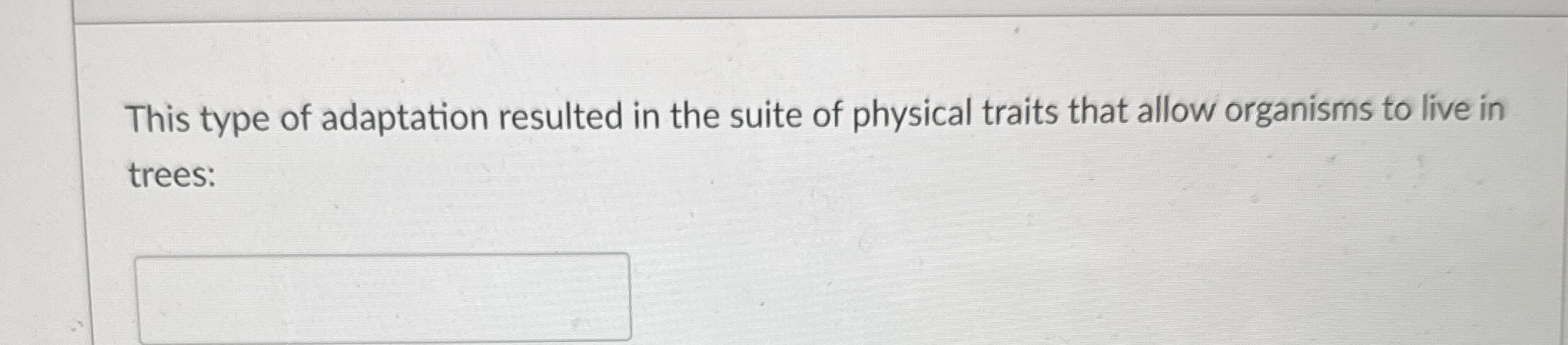 Solved This type of adaptation resulted in the suite of | Chegg.com