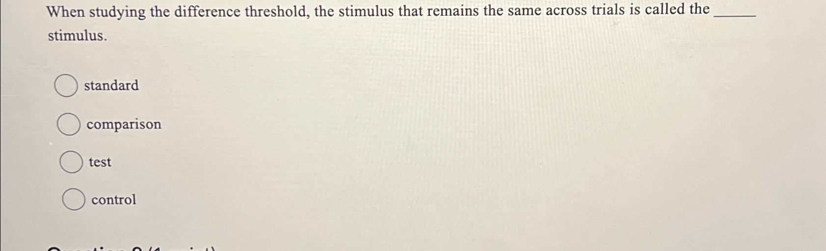 Solved When studying the difference threshold, the stimulus | Chegg.com