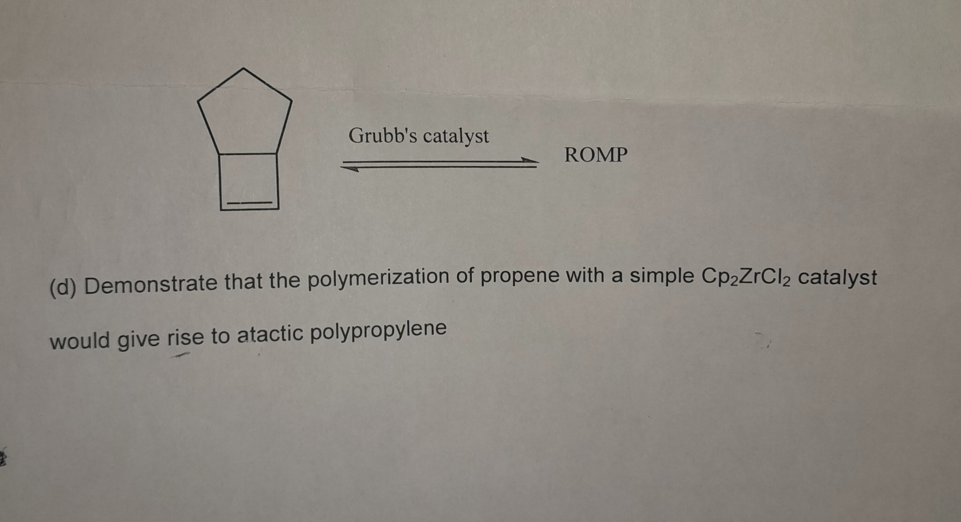 (d) ﻿Demonstrate that the polymerization of propene | Chegg.com