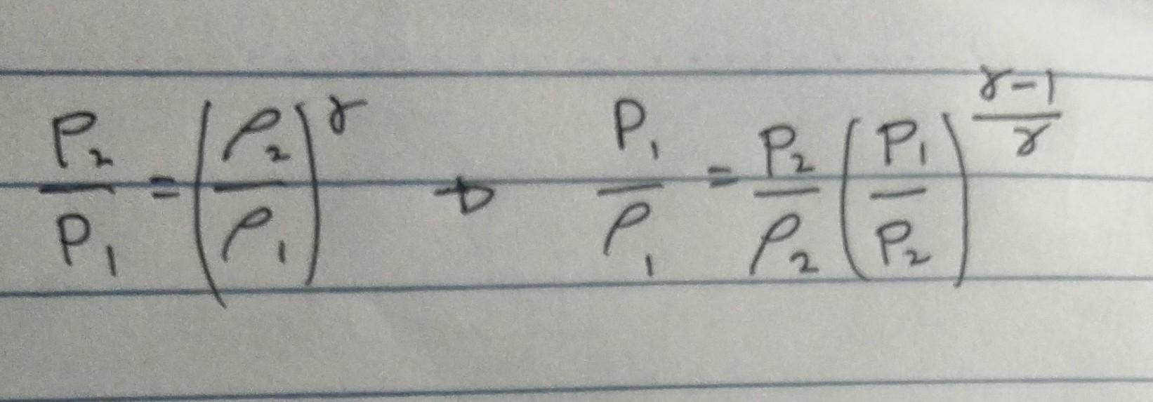 Solved P1P2=(P1P2)γ→P1P1=P2P2(P2P1)γγ−1 | Chegg.com