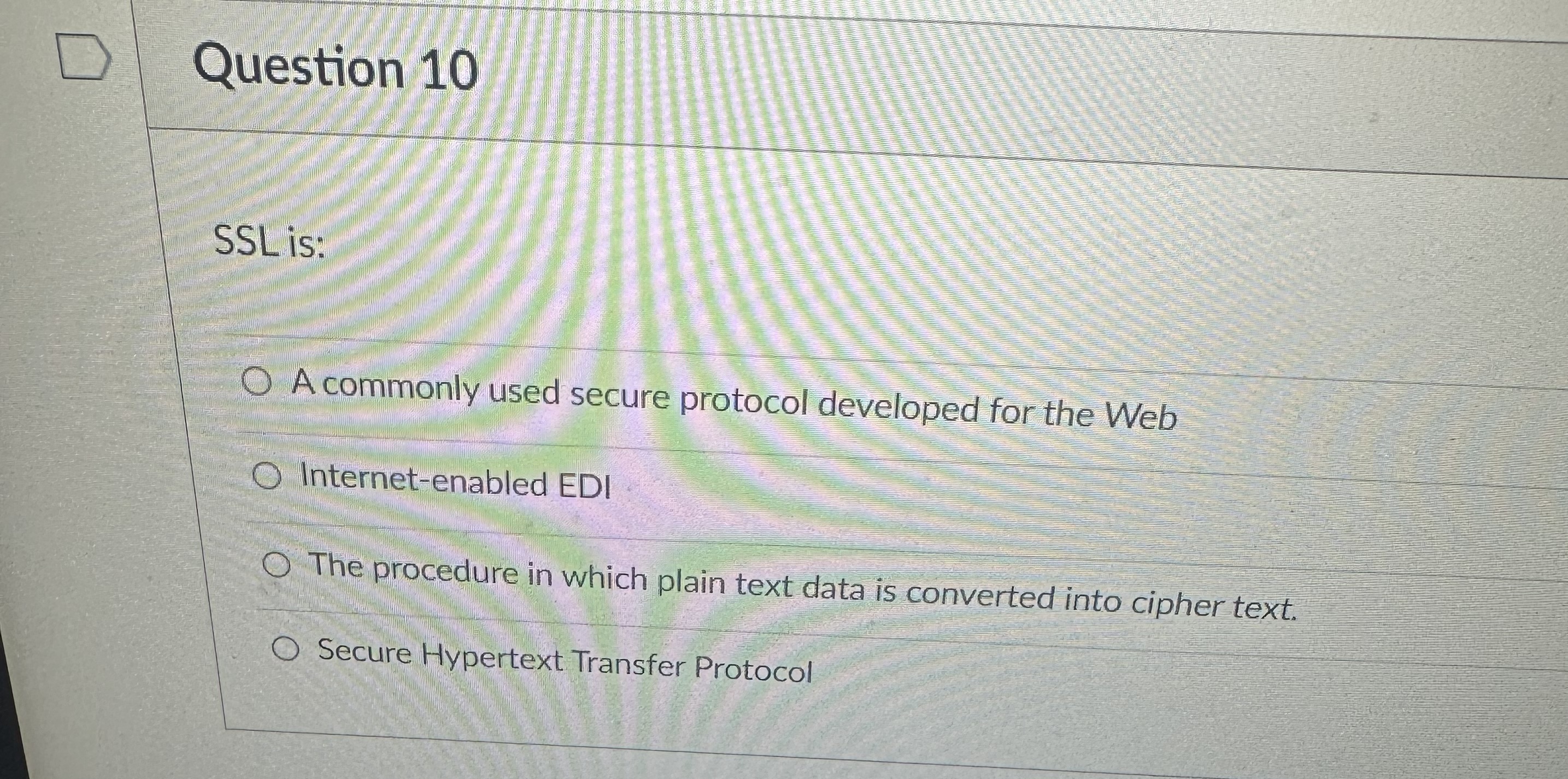 Solved Question 10SSL is:A commonly used secure protocol | Chegg.com