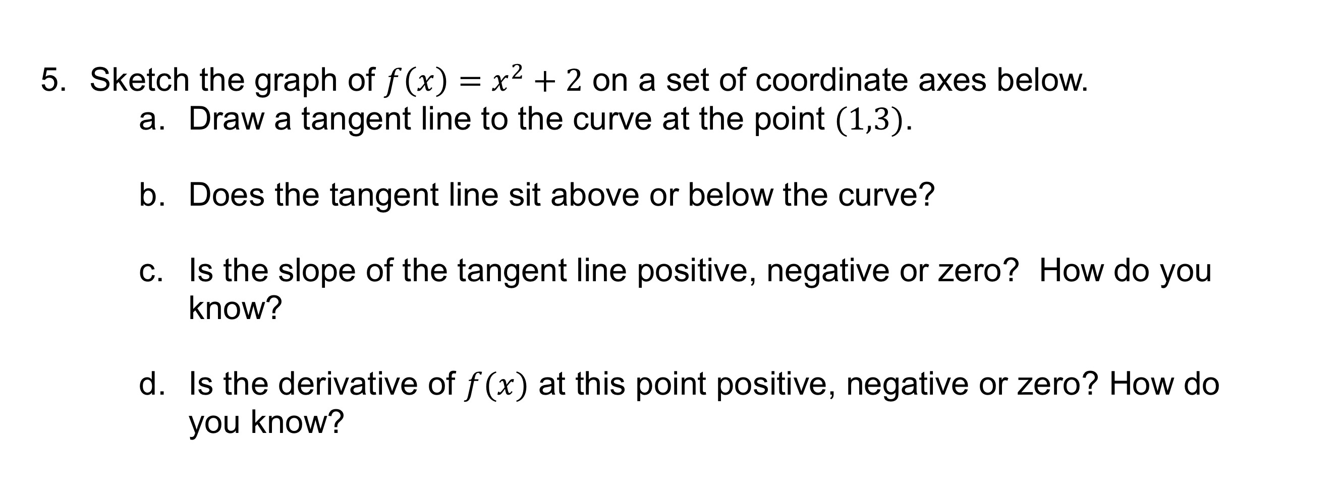 Solved Sketch the graph of f(x)=x2+2 ﻿on a set of coordinate | Chegg.com