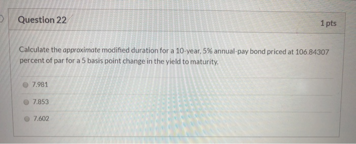 Question 22 1 pts Calculate the approximate modified | Chegg.com