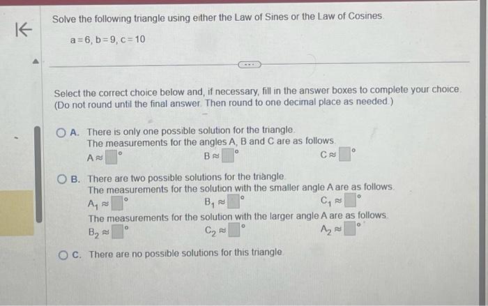 Solved Solve the following triangle using either the Law of | Chegg.com