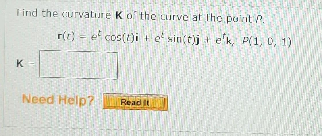 Solved Find the curvature K of the curve at the point P. | Chegg.com