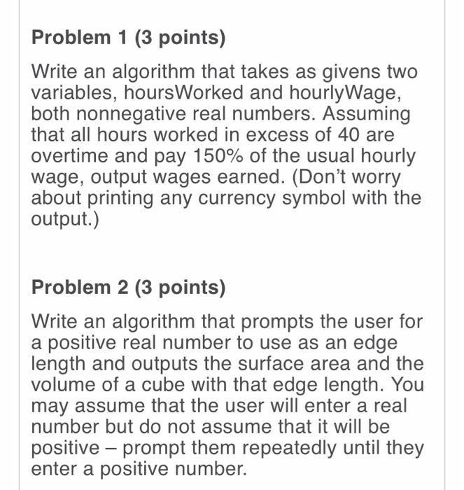 Solved Problem 1 (3 points) Write an algorithm that takes as | Chegg.com