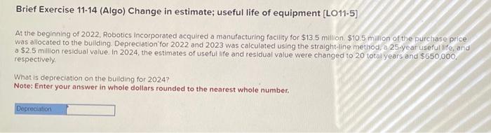 Solved Brief Exercise 11-14 (Algo) Change in estimate; | Chegg.com