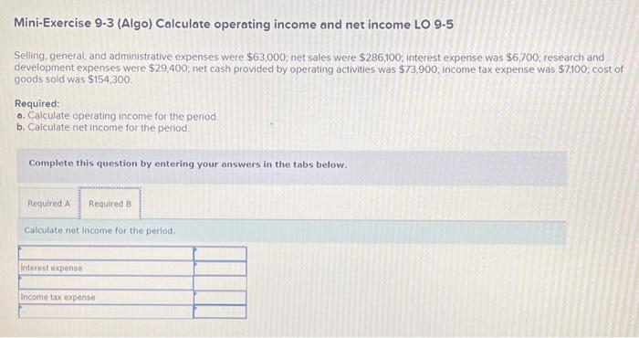 Solved Mini-Exercise 9-3 (Algo) Calculate operating income | Chegg.com