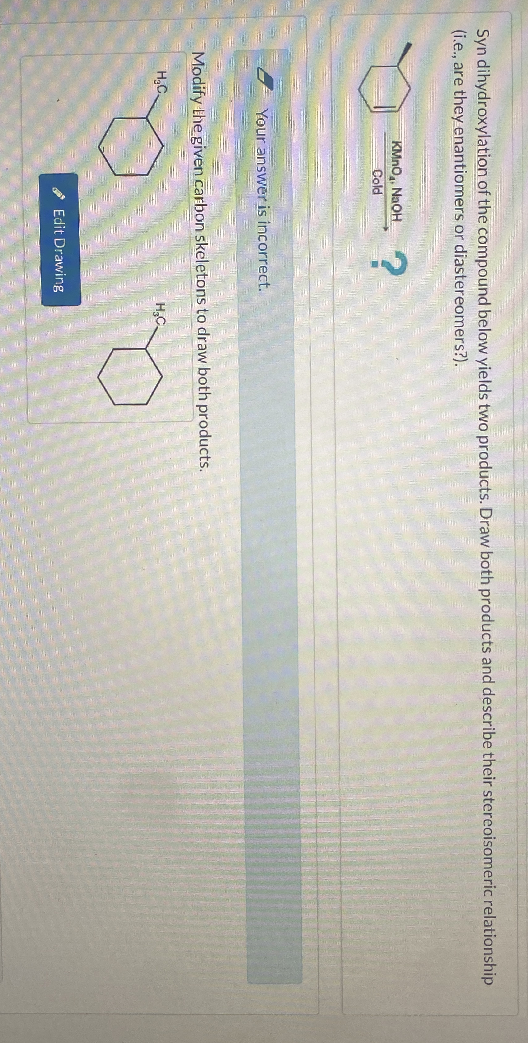 Solved Syn dihydroxylation of the compound below yields two | Chegg.com