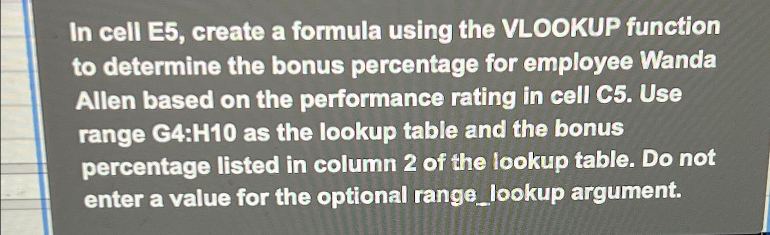 Solved In cell E5, ﻿create a formula using the VLOOKUP | Chegg.com