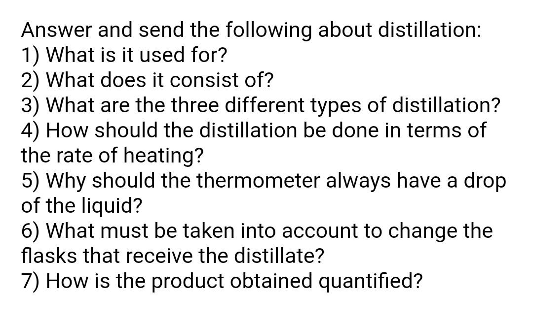 Solved Answer and send the following about distillation: 1) | Chegg.com